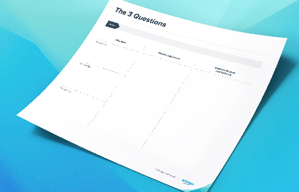 The 3 Questions [Tool]